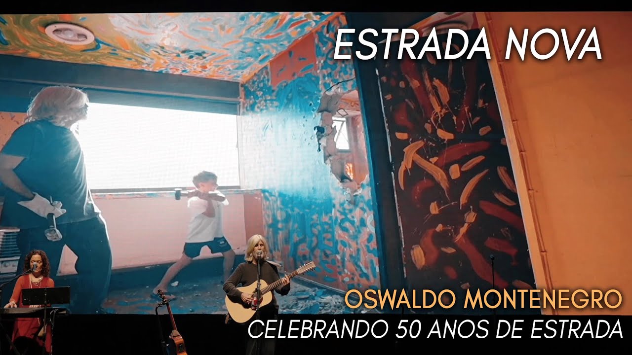 Estrada Nova, música de Oswaldo Montenegro e Mongol | Show Celebrando ...