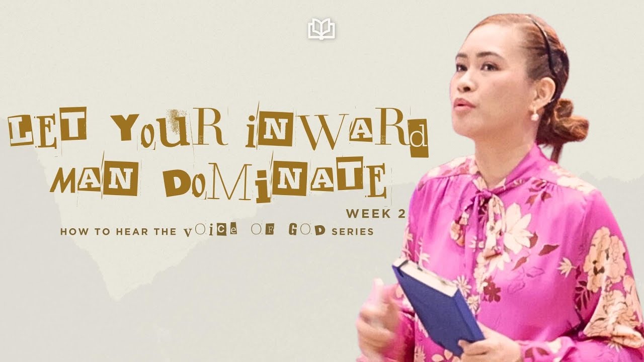 Let Your Inward Man Dominate | How to Hear the Voice of God (Part 2 ...