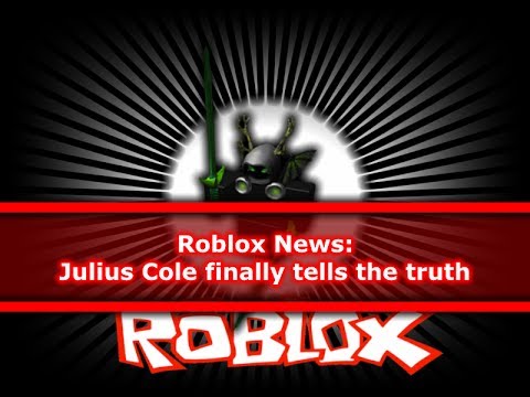 Roblox News: Julius Cole has finally told the truth - YouTube