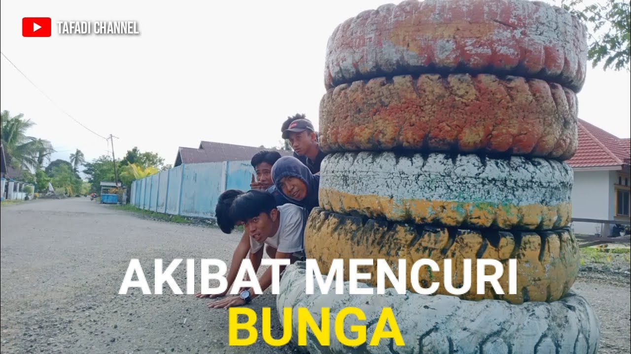 AKIBAT MENCURI BUNGA - YouTube