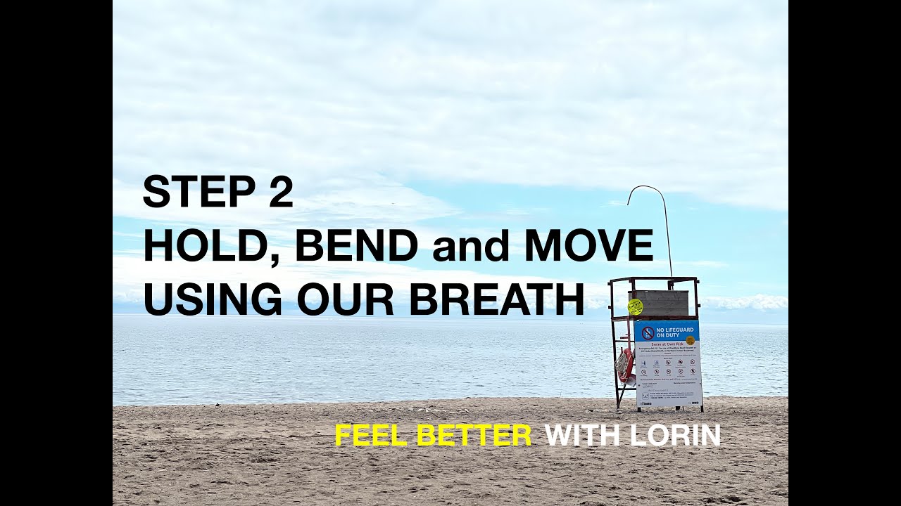 STEP 2 HOLD, BEND AND MOVE WITH YOUR BREATH - YouTube