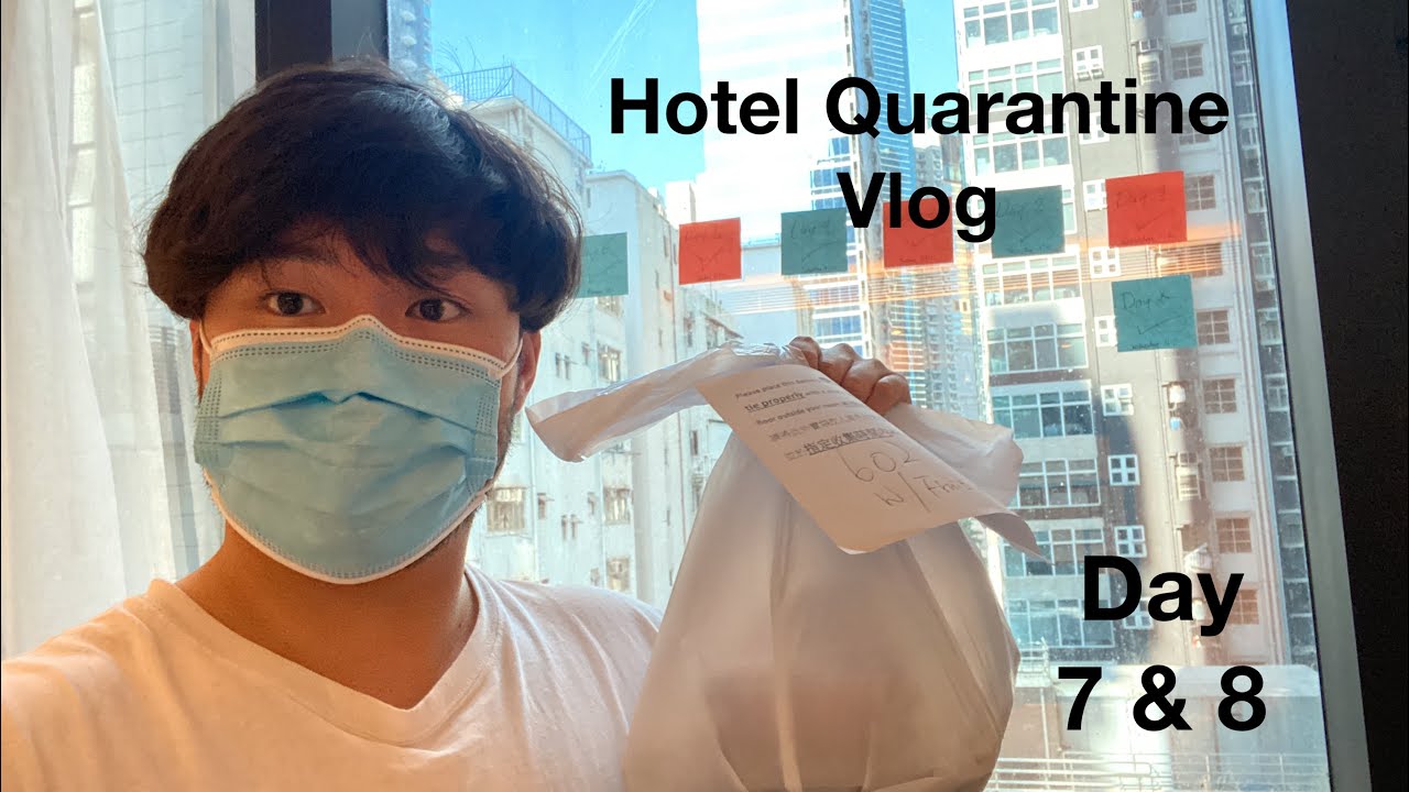 Quarantine Vlogs - Day 7 & 8 of Hotel Quarantine in Hong Kong | Lots of ...