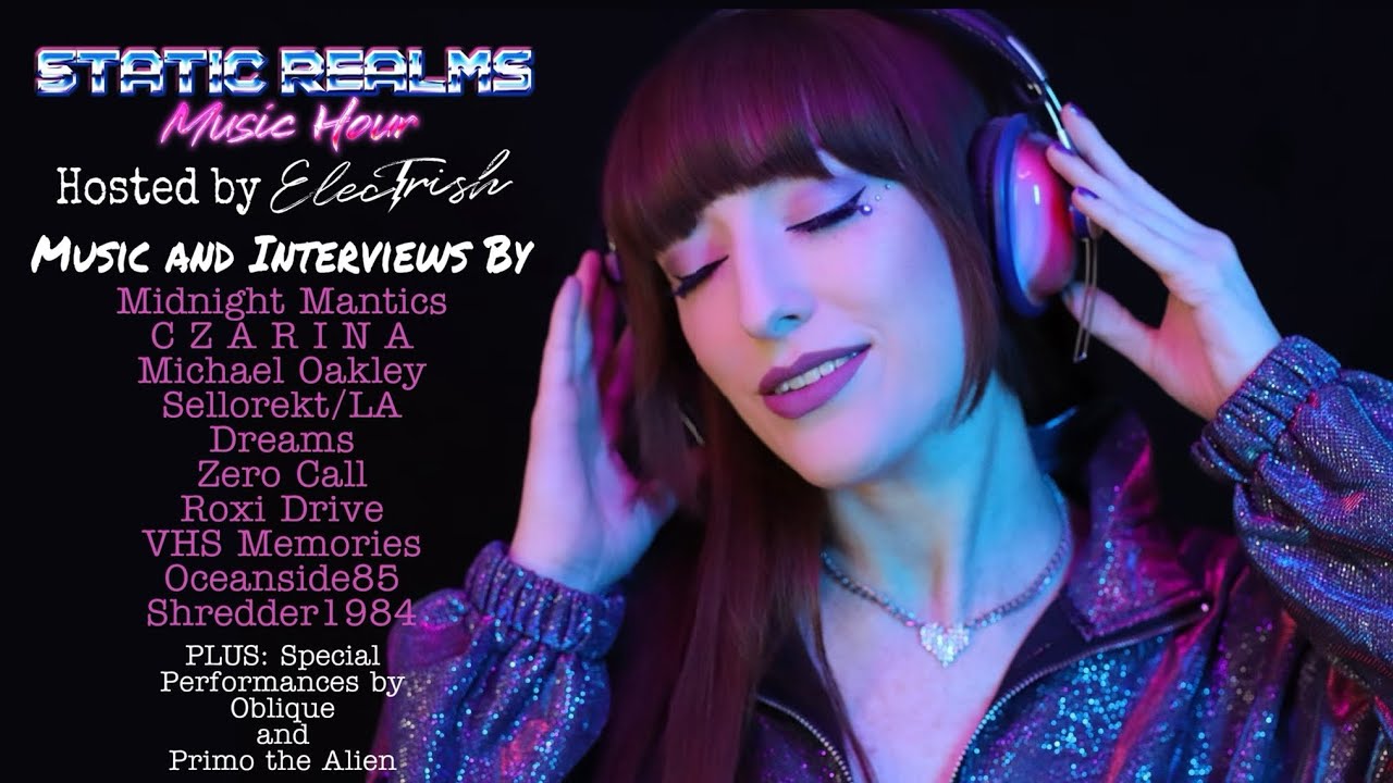 Static Realms Music Hour Ep 3, Synthwave Music, Synthwave Interviews ...