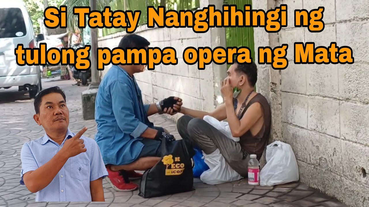 Si Tatay nanghihingi ng Tulong Pampa opera ng Mata by Joe Catz - YouTube