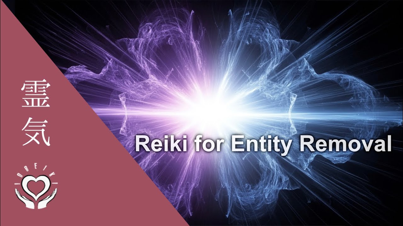 Reiki for Entity Removal | Energy Clearing - YouTube