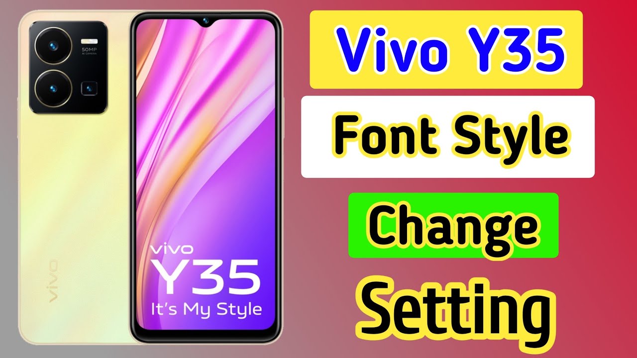 Vivo Y35 Me Font Style Change Kaise Kare How To Change Font Style vivo-y35-me-font-style-change-kaise-kare-how-to-change-font-style