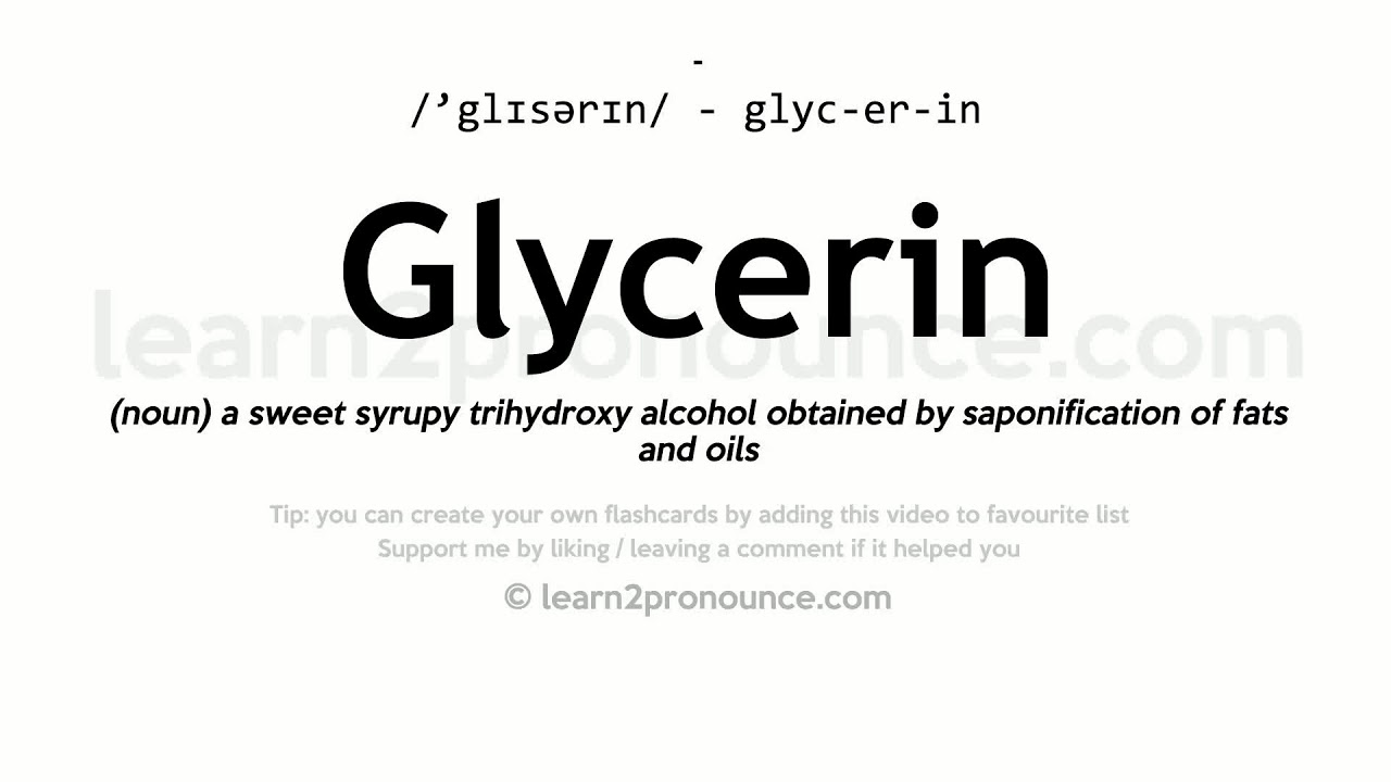 Pronunciation of Glycerin | Definition of Glycerin - YouTube