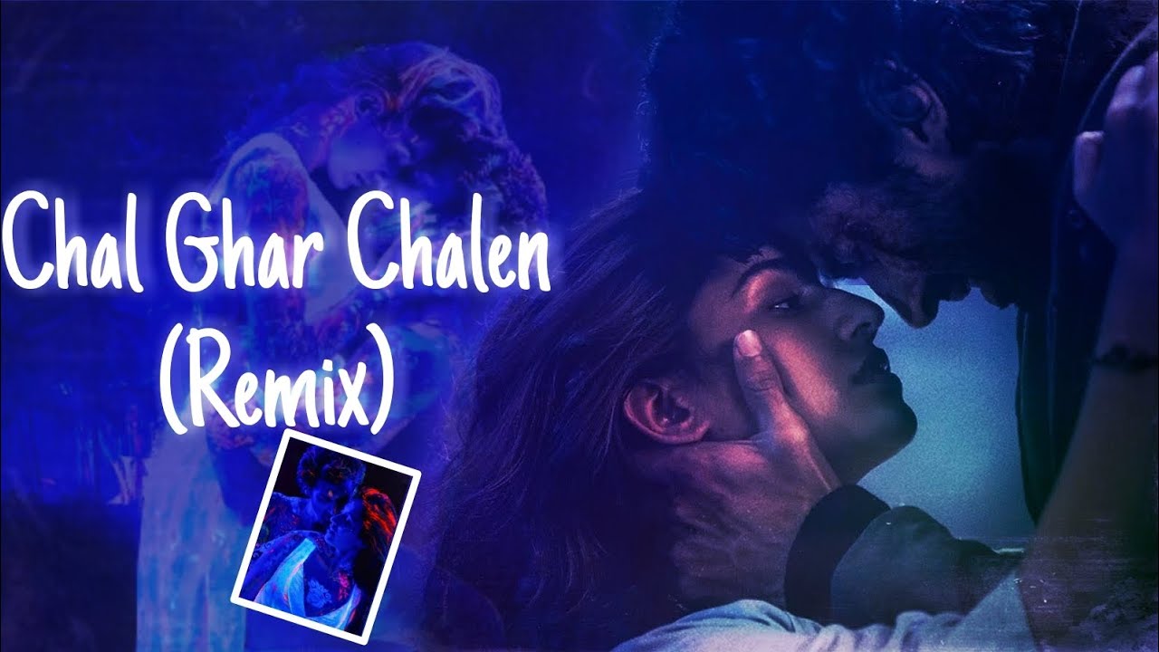 Chal Ghar Chalen - Remix | Malang | Arijit Singh | Sad Song | Dj Mix ...