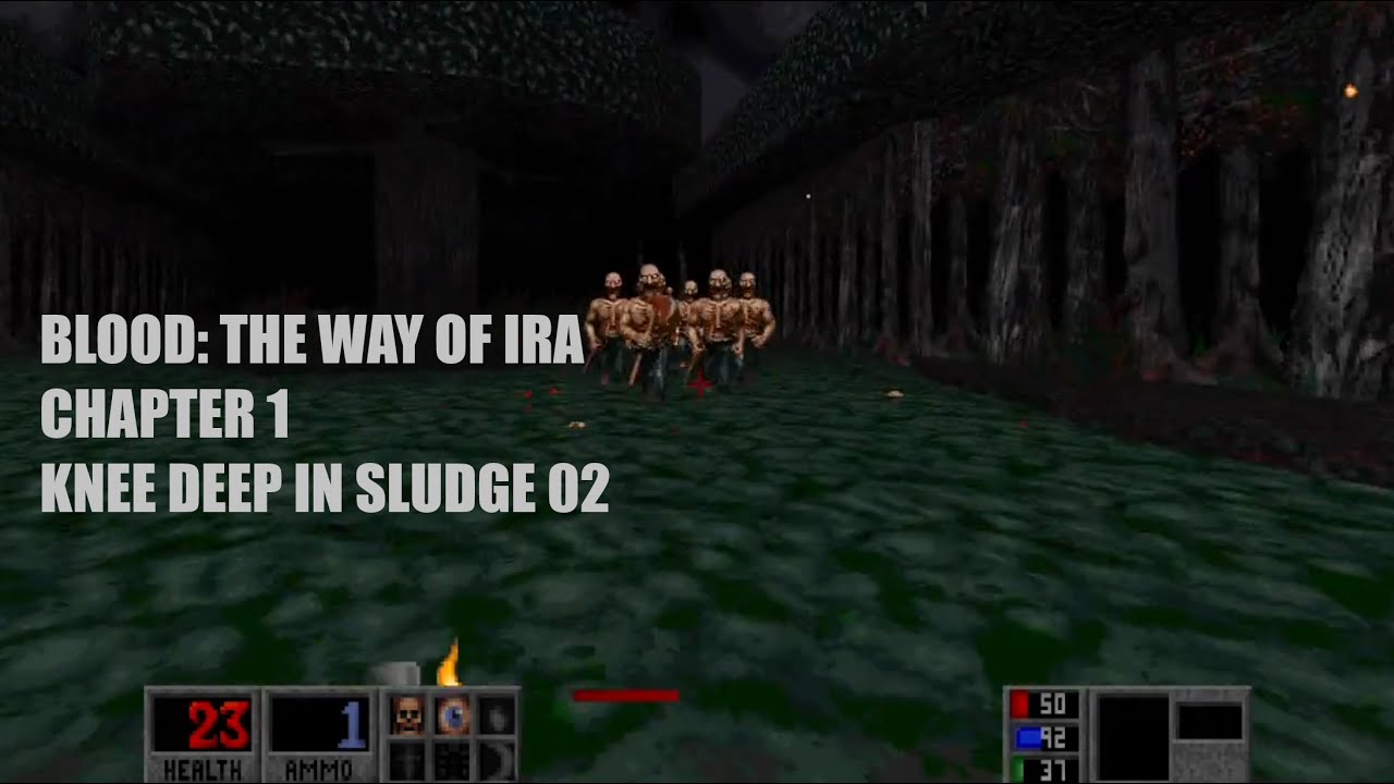 Blood: The Way of Ira - Chapter 1 - Knee Deep In Sludge 02 - YouTube