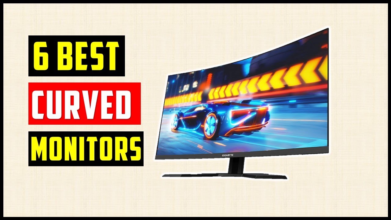 Best Curved Monitors || TOP 6: Best Curved Monitor 2024 - YouTube