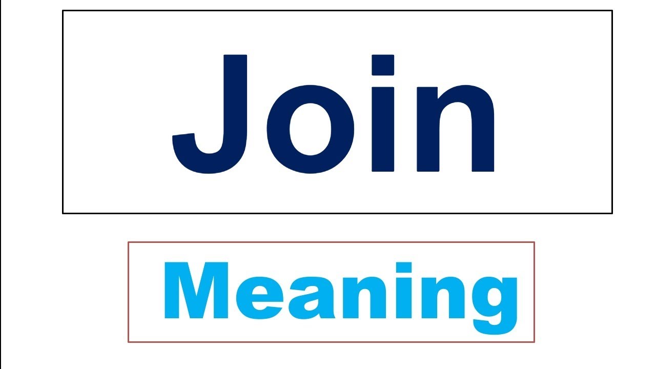 Join Meaning YouTube join-meaning-youtube