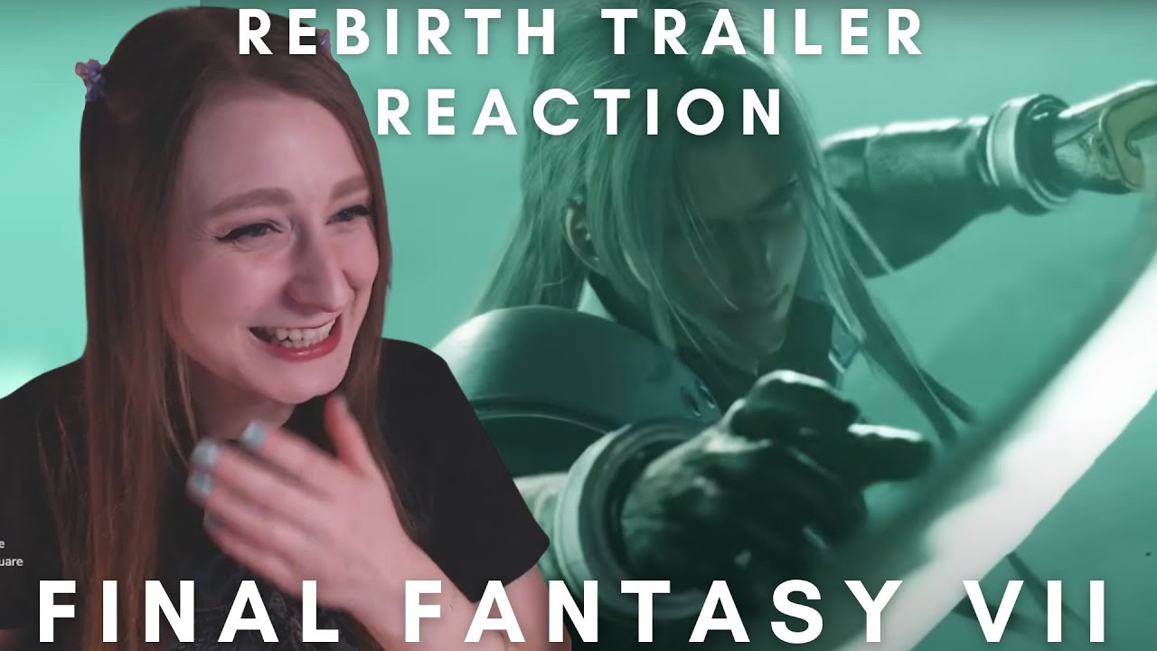 FINAL FANTASY VII REBIRTH | Rebirth Trailer Reaction | DESTINED FOR REBIRTH - YouTube