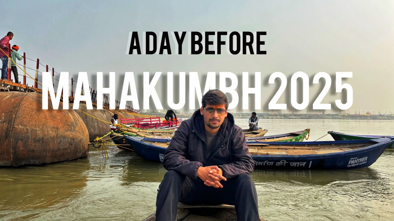 A Day before Mahakumbh 2025 | Deepesh Pathak #mahakumbh #mahakumbh2025 - YouTube
