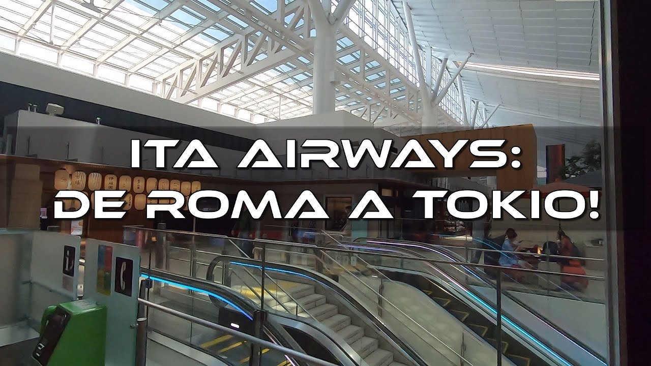 Ita airways: Volando desde Roma a Tokio - YouTube