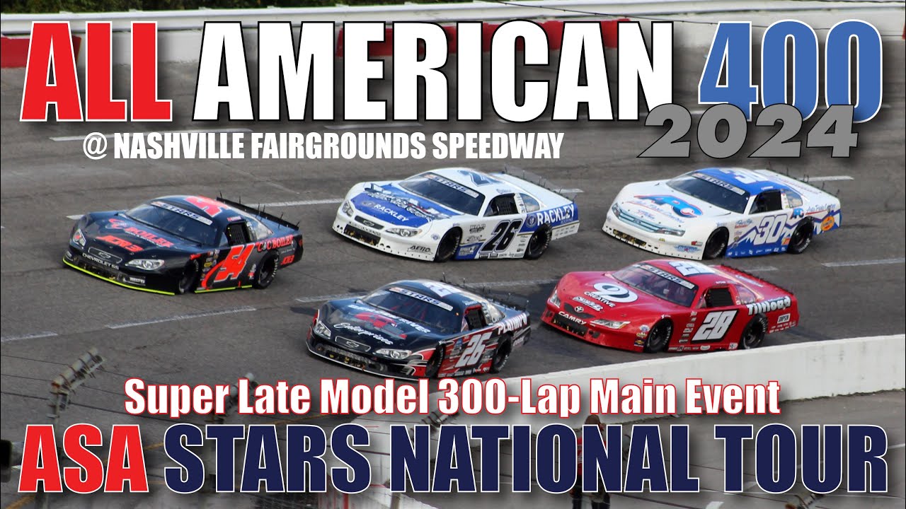 Fan View: 40th ALL AMERICAN 400 / ASA STARS National Tour / Nashville ...