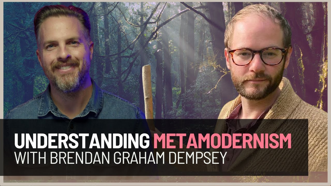 Brendan Graham Dempsey | Understanding Metamodernism [Exclusive Full ...