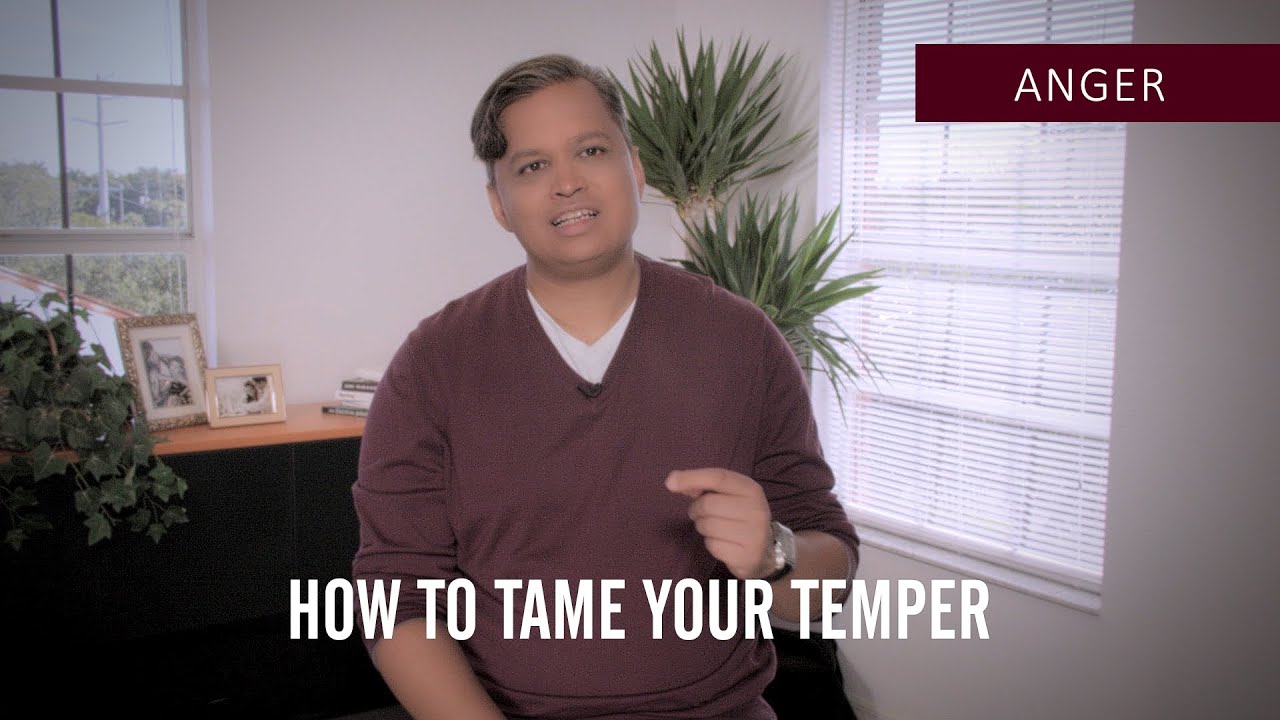 How To Tame Your Temper - YouTube