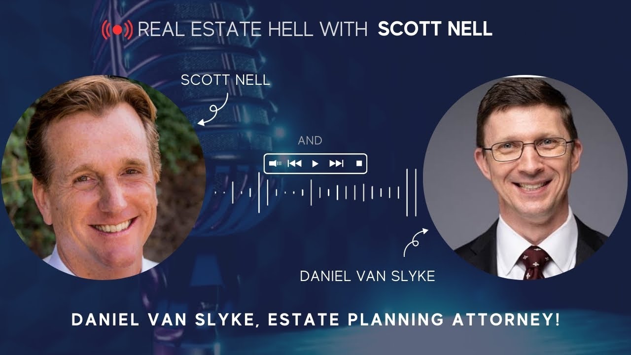 Real Estate Hell With Scott Nell - Daniel Van Slyke - YouTube
