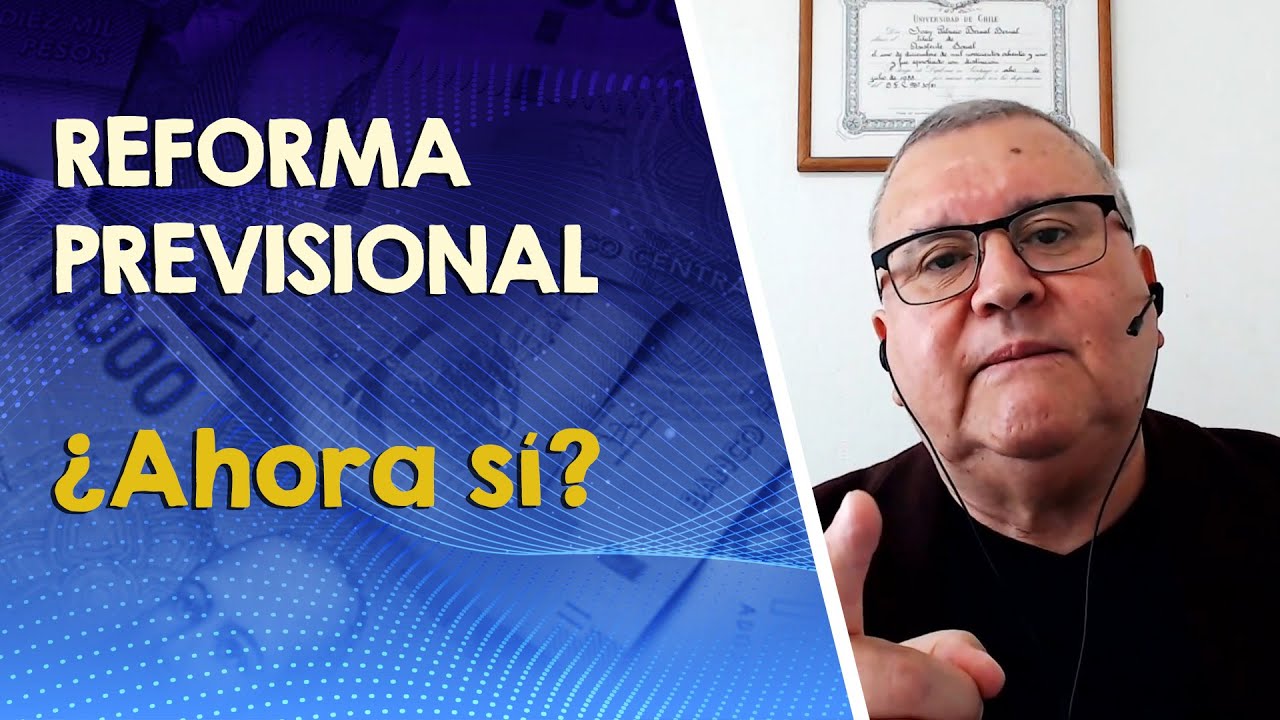 REFORMA PREVISIONAL ¿Ahora sí? | PATRICIO BERNAL ASESOR PREVISIONAL ...