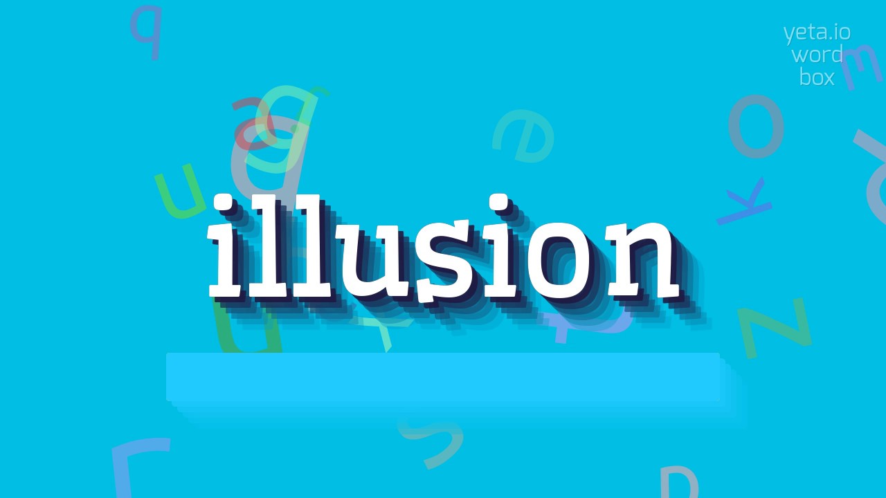How to say "illusion"! (High Quality Voices) - YouTube