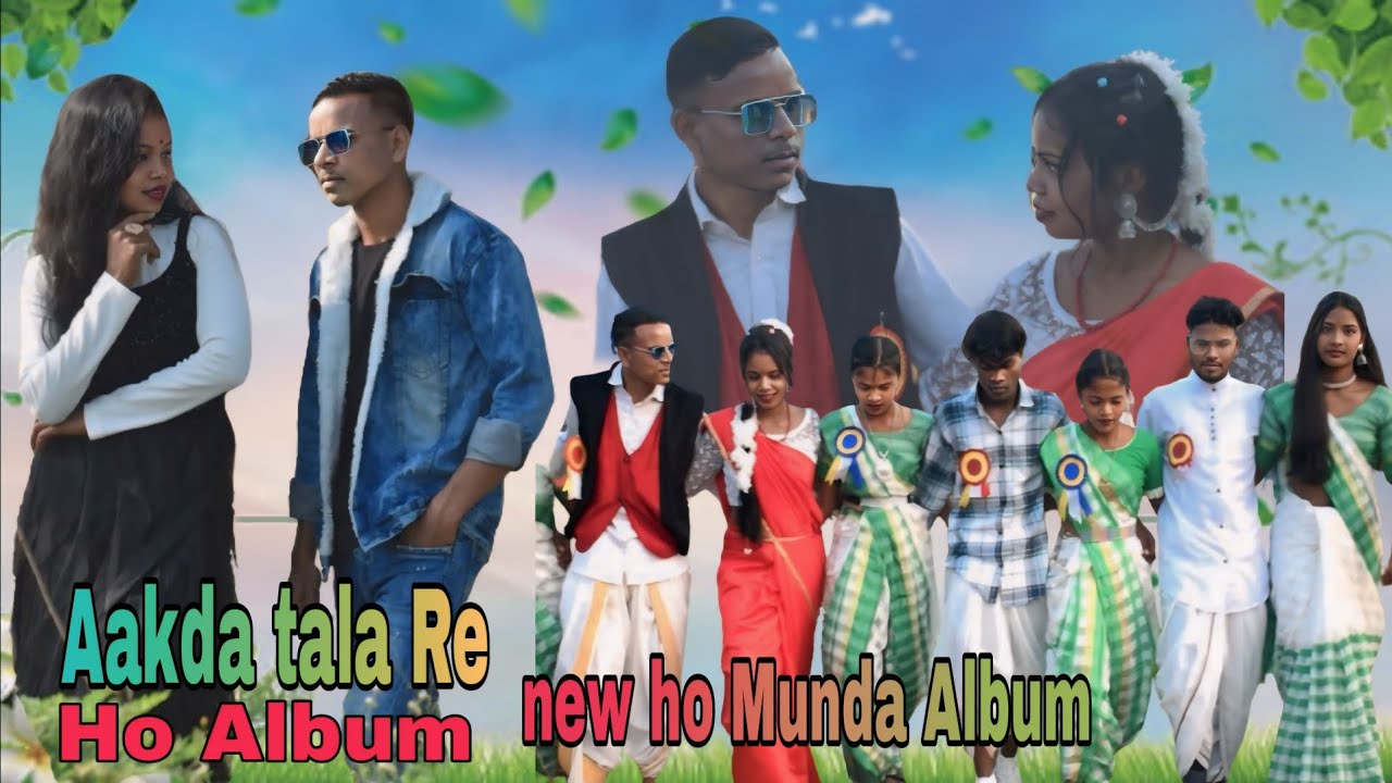 new ho Munda video// 2024//Aakda Tala Re//singer name -Baburam//Ho ...