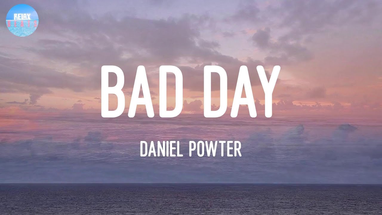 Bad Day - Daniel Powter (Lyrics) | You had a bad day - YouTube