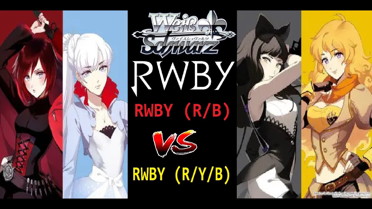 Weiss Schwarz Match RWBY (R/B) VS RWBY (R/Y/B) - YouTube