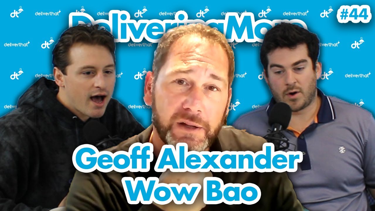 DeliveringMore Episode 44: Geoff Alexander, Wow Bao - YouTube