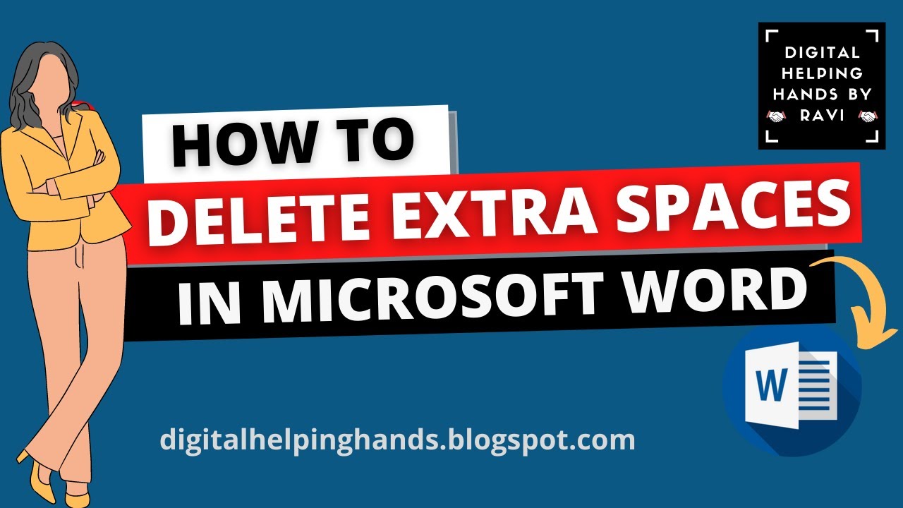 How To Delete Extra Spaces In Word Easiest Remove Double Spaces Digital Helping Hands By how-to-delete-extra-spaces-in-word-easiest-remove-double-spaces-digital-helping-hands-by