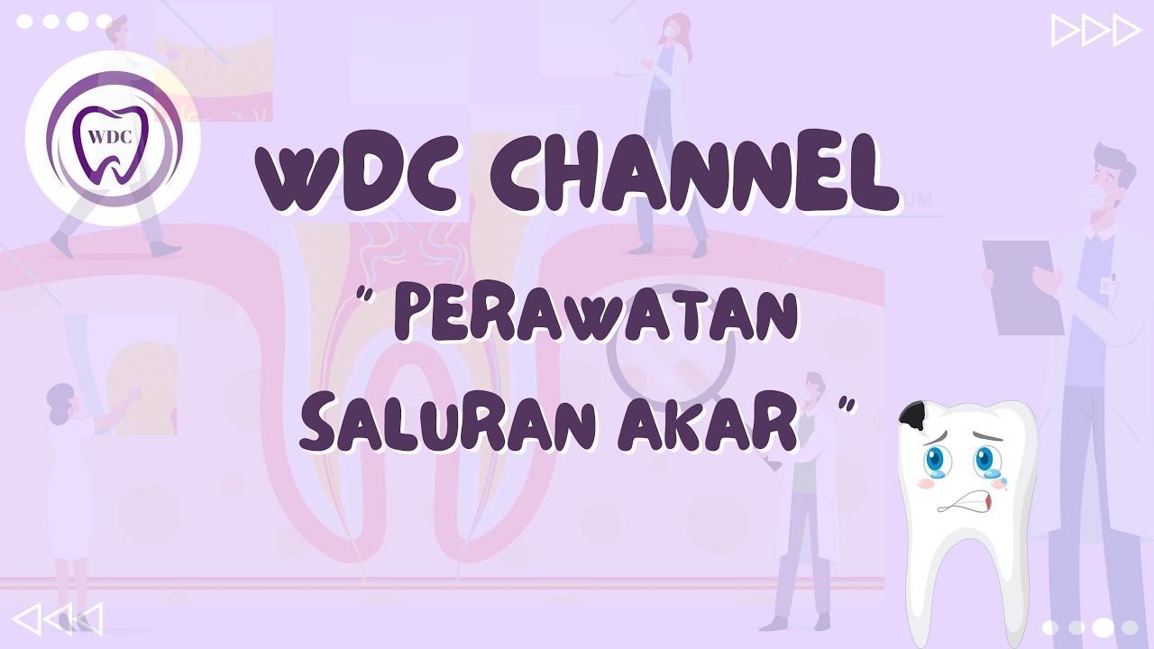 WDC - PROSES PERAWATAN SALURAN AKAR GIGI DEPAN | ENDODONTIC TREATMENT ...