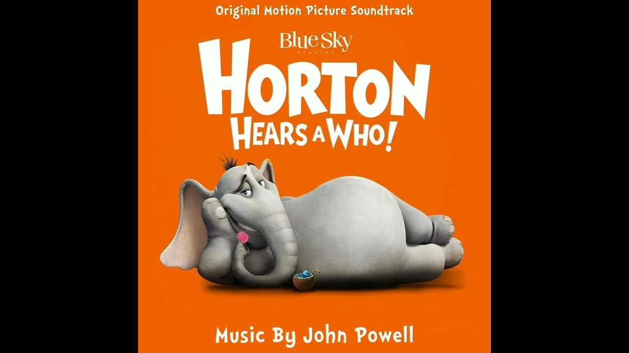 Horton Hears A Who - Soundtrack (We Are Here!-Full Version) Slowed ...