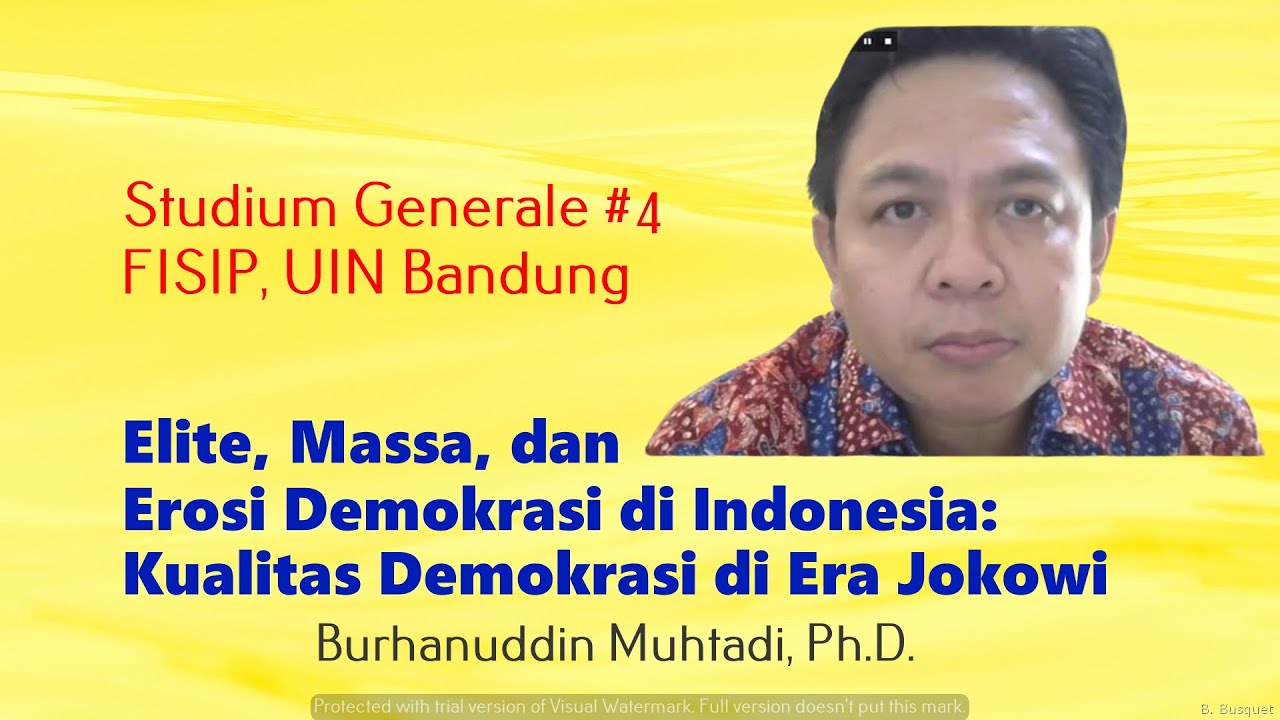 Studium Generale #4 FISIP, UIN Bandung | Kualitas Demokrasi di Era ...