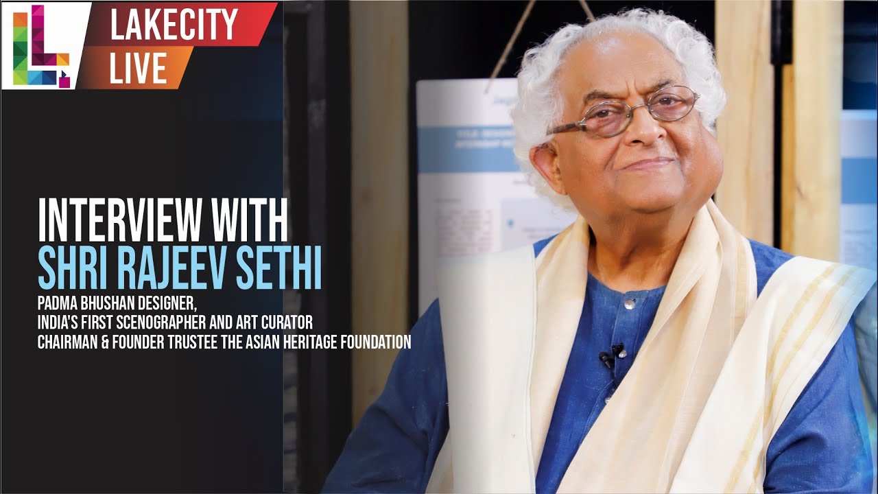 Interview with Padma Bhushan Shri Rajeev Sethi: The Visionary Behind ...