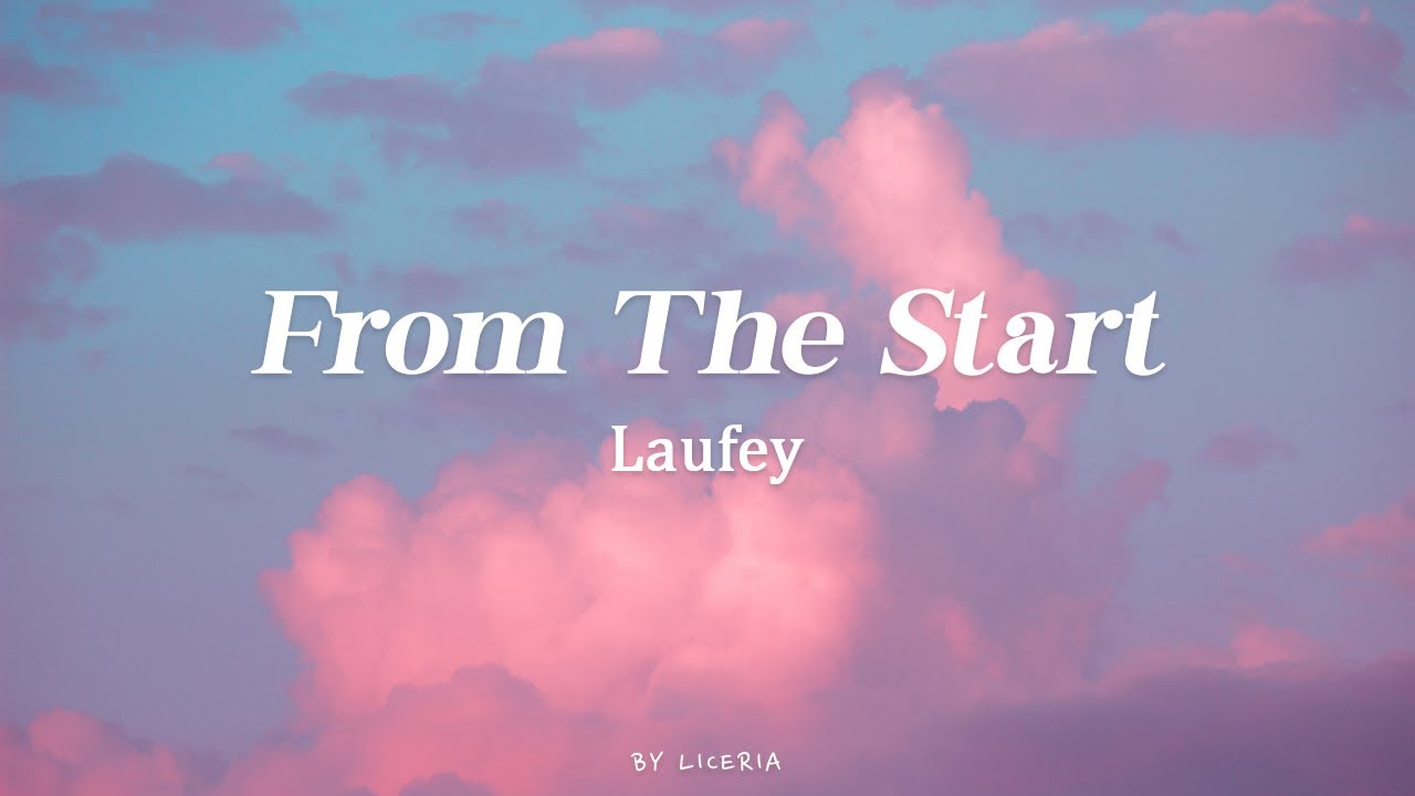 From The Start - Laufey (Lyrics) - YouTube
