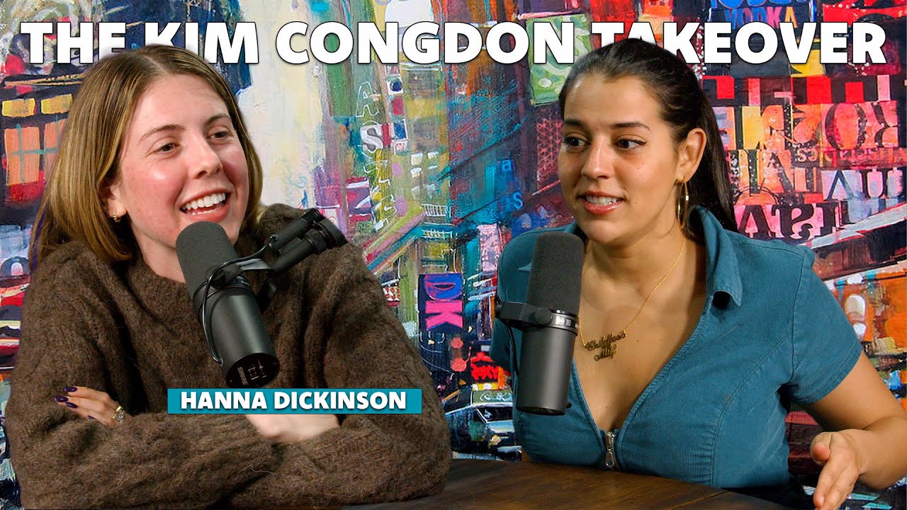 Hot Girl Disease w/ Comedian Hanna Dickinson I Kim Congdon Takeover ...