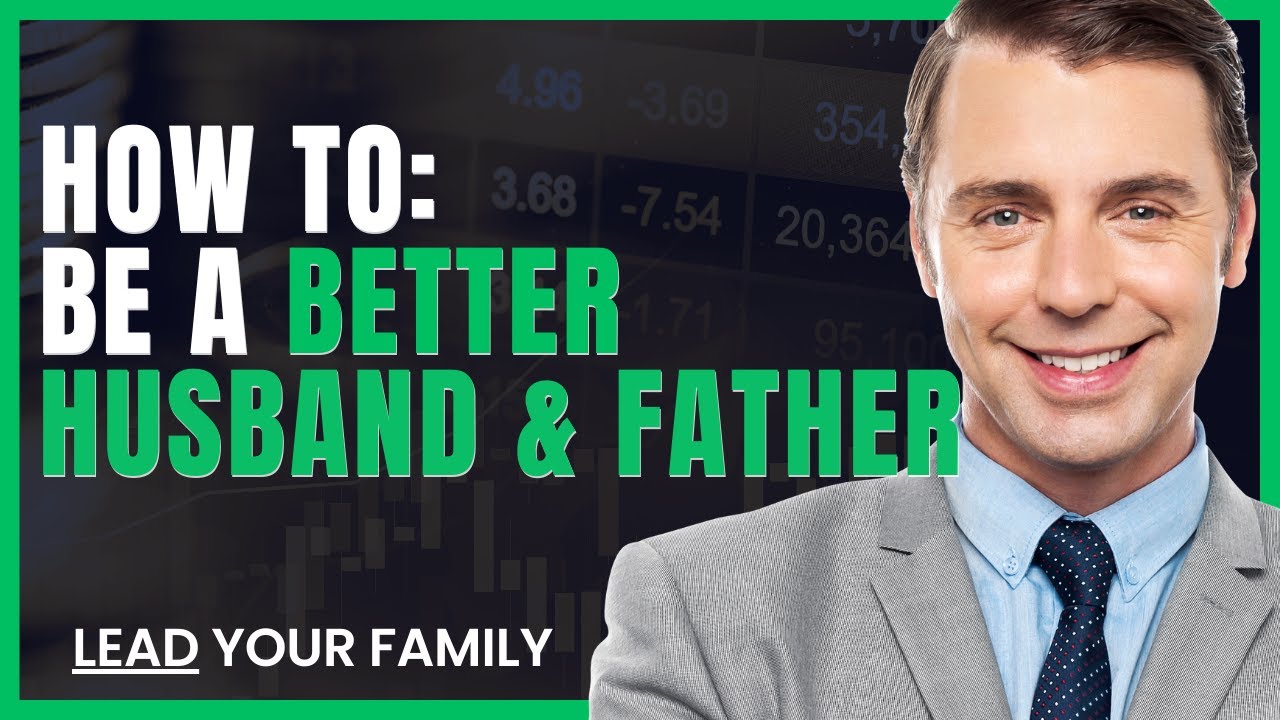 6 Steps to Becoming a Better Husband - Initiating Effective ...