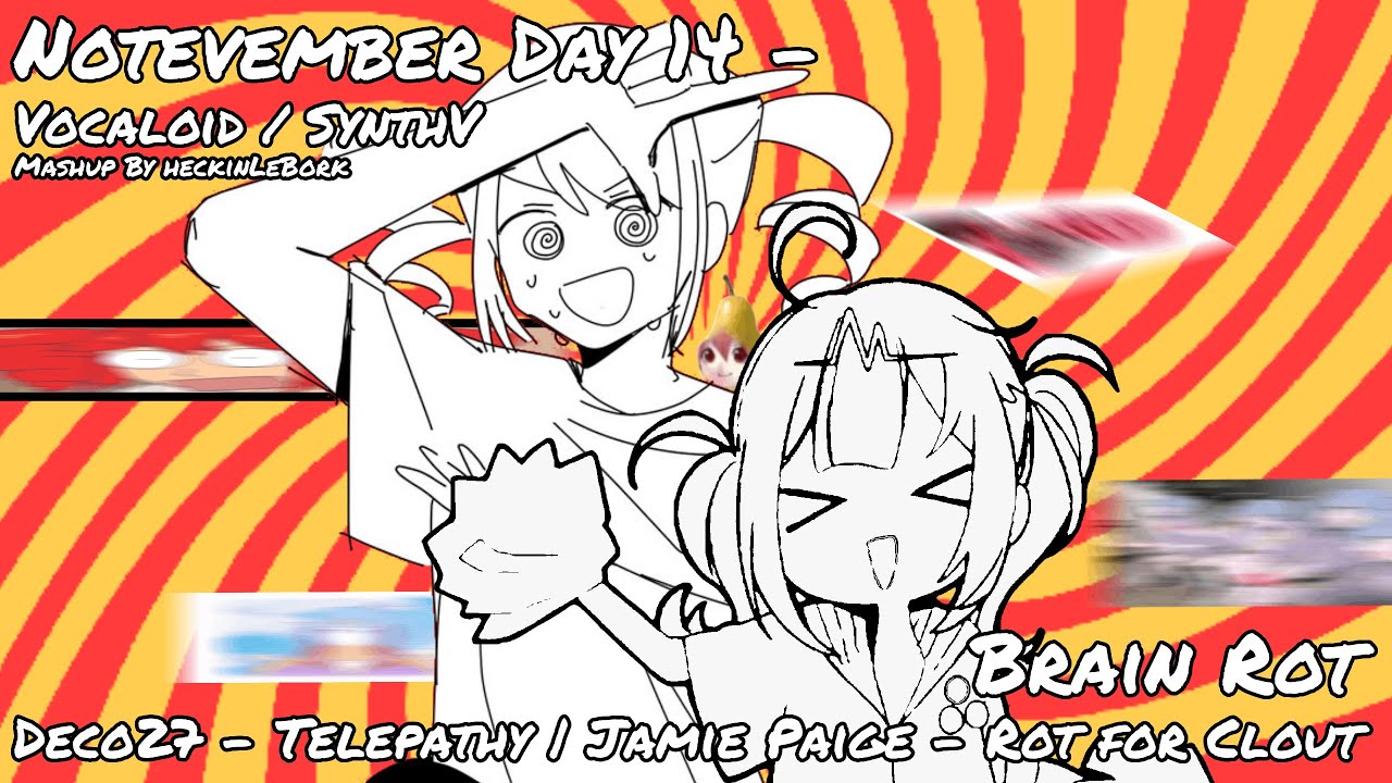 [NOTEVEMBER - 14] BRAINROT ft. Hatsune Miku & Kasane Teto (Rot for ...