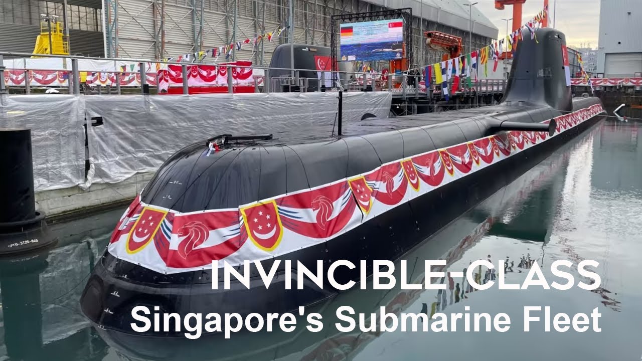 Singapore's Invincible-class Submarines: Determined To Strengthen Naval ...