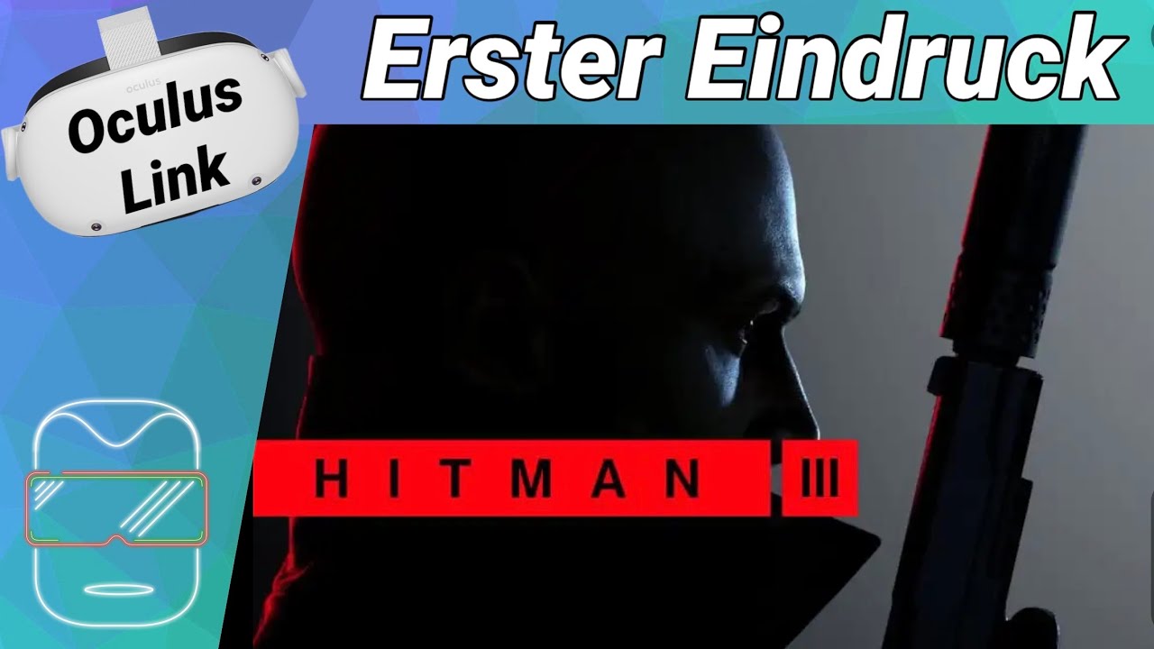 Oculus Quest 2 [deutsch] Hitman 3 VR | Oculus Meta Quest 2 Hitman 3 ...