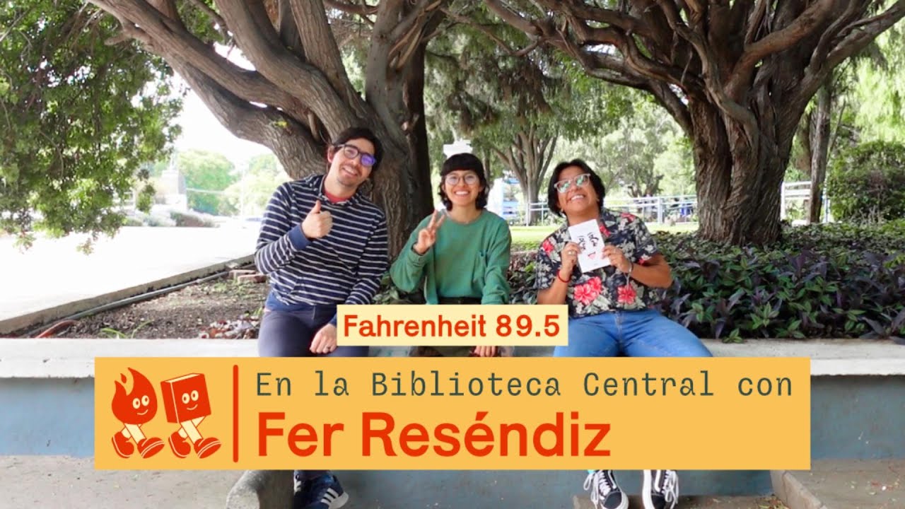 En la Biblioteca Central con Fernanda Reséndiz - YouTube