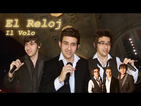 El Reloj - Il Volo, Cover por Diego Sevilla - YouTube