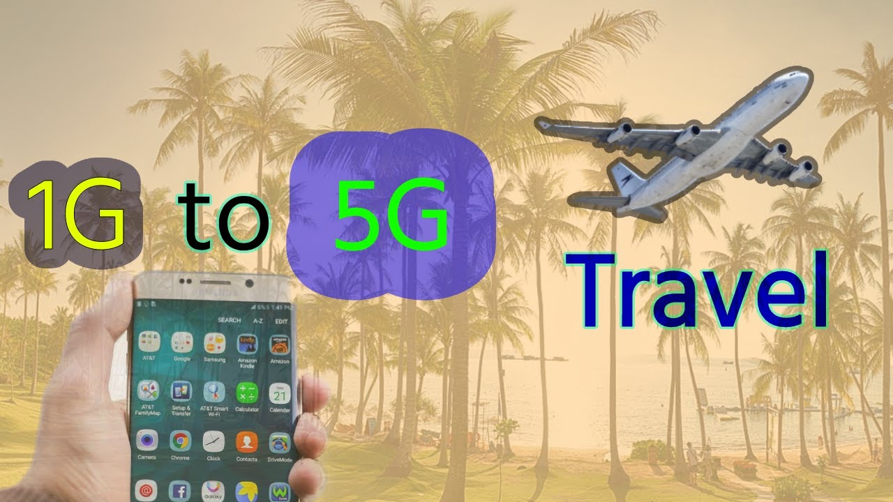 1G to 5G Travel - YouTube