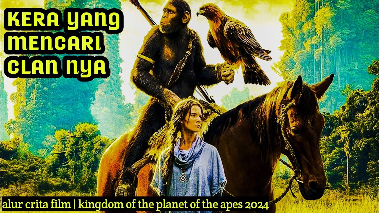 KETIKA DUNIA DI KUASAI KERA | FILM KINGDOM OF THE PLANET OF THE APES ...