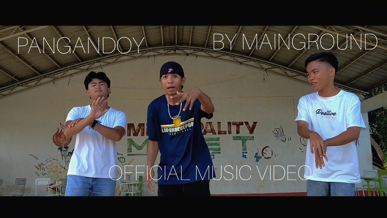 (Official Music Video) Pangandoy by MainGround - YouTube