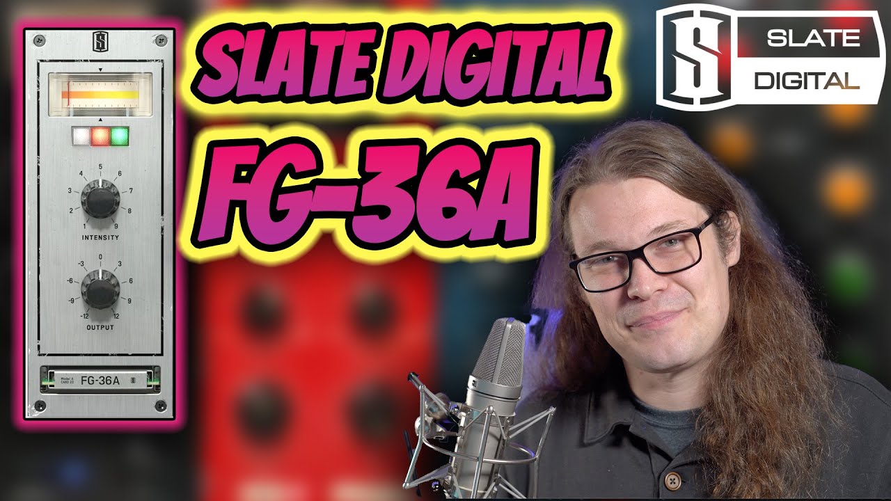 Slate Digital FG-36a First Look - YouTube