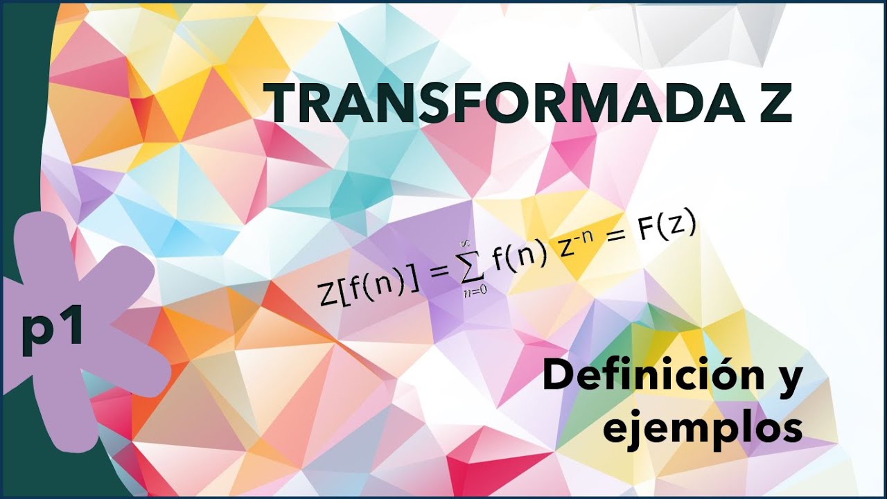 Transformada Z (parte 1) - YouTube