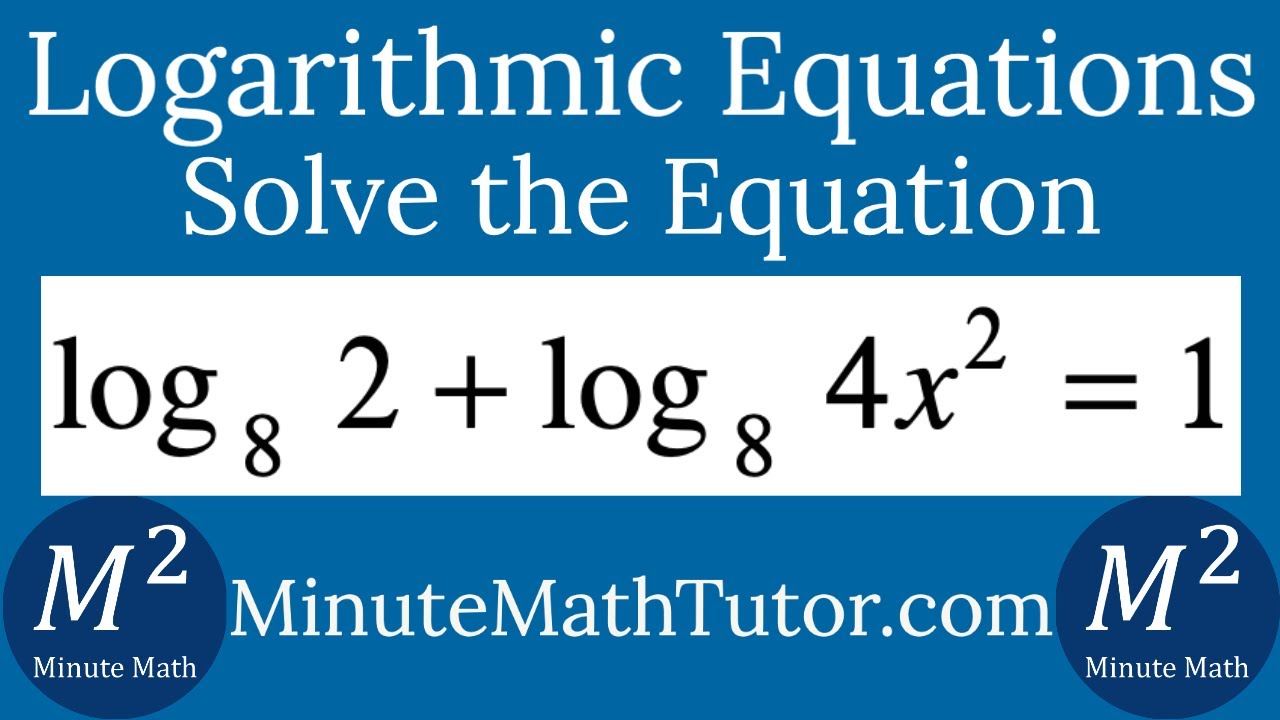 Solve Log 8 2 log 8 4x 2 1 YouTube solve-log-8-2-log-8-4x-2-1-youtube