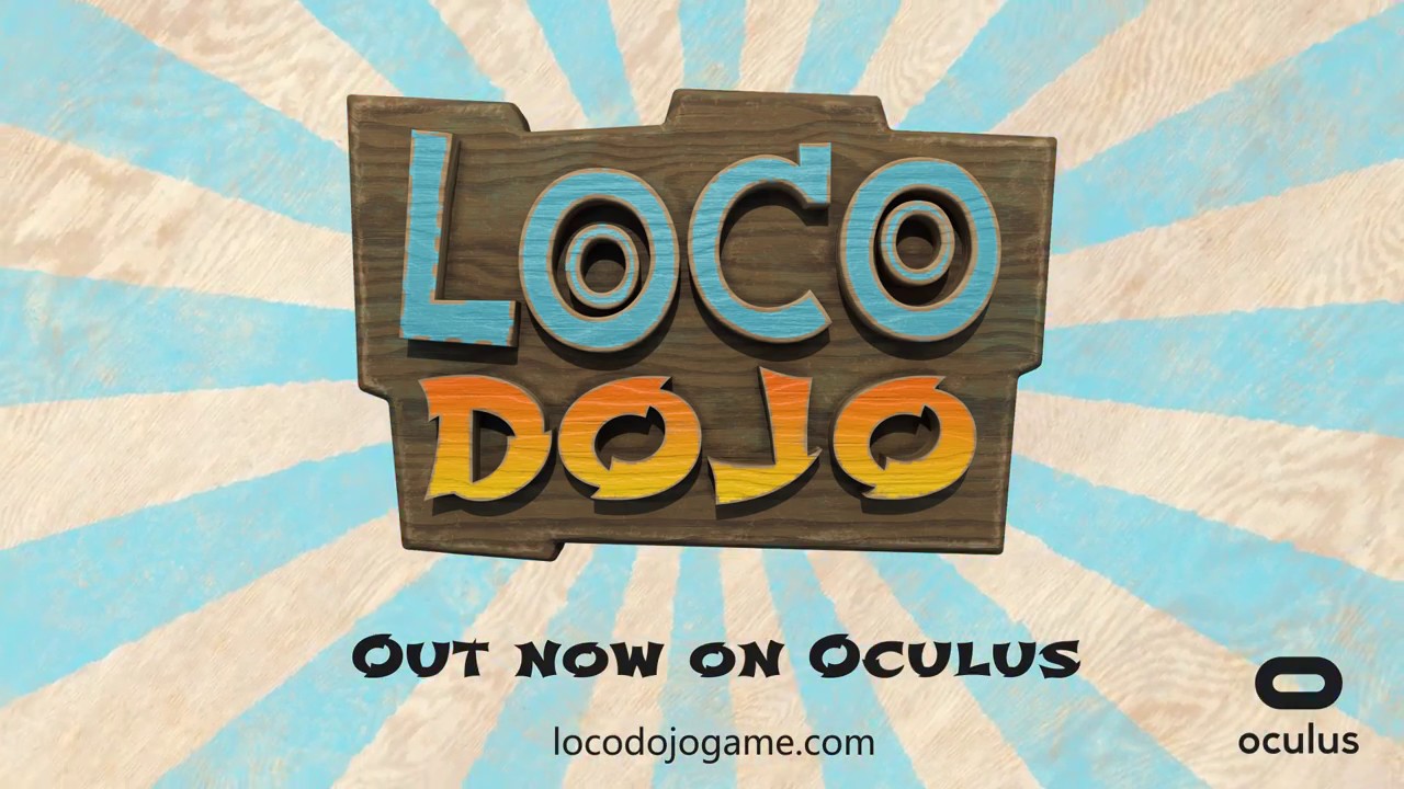 Loco Dojo - Official Trailer [Oculus Rift + Oculus Touch] - YouTube