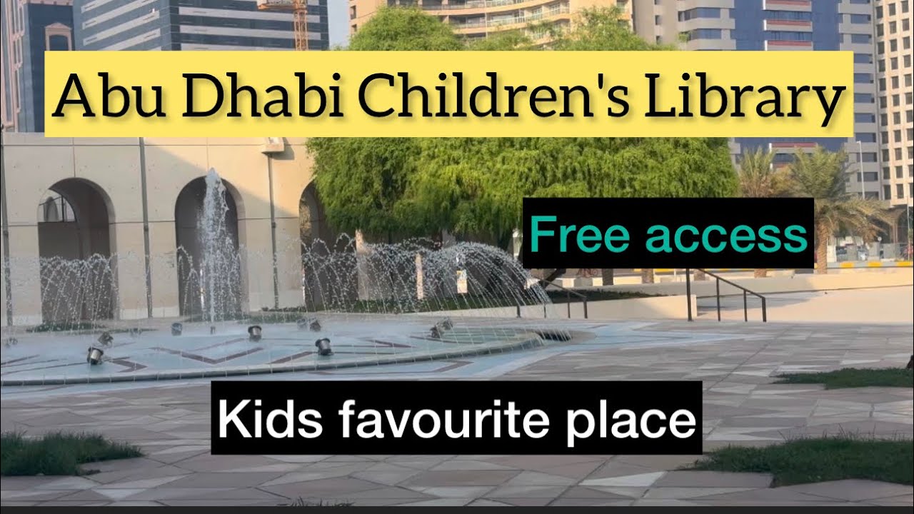 Abu Dhabi Children’s library //Cultural Foundation// Best place for ...