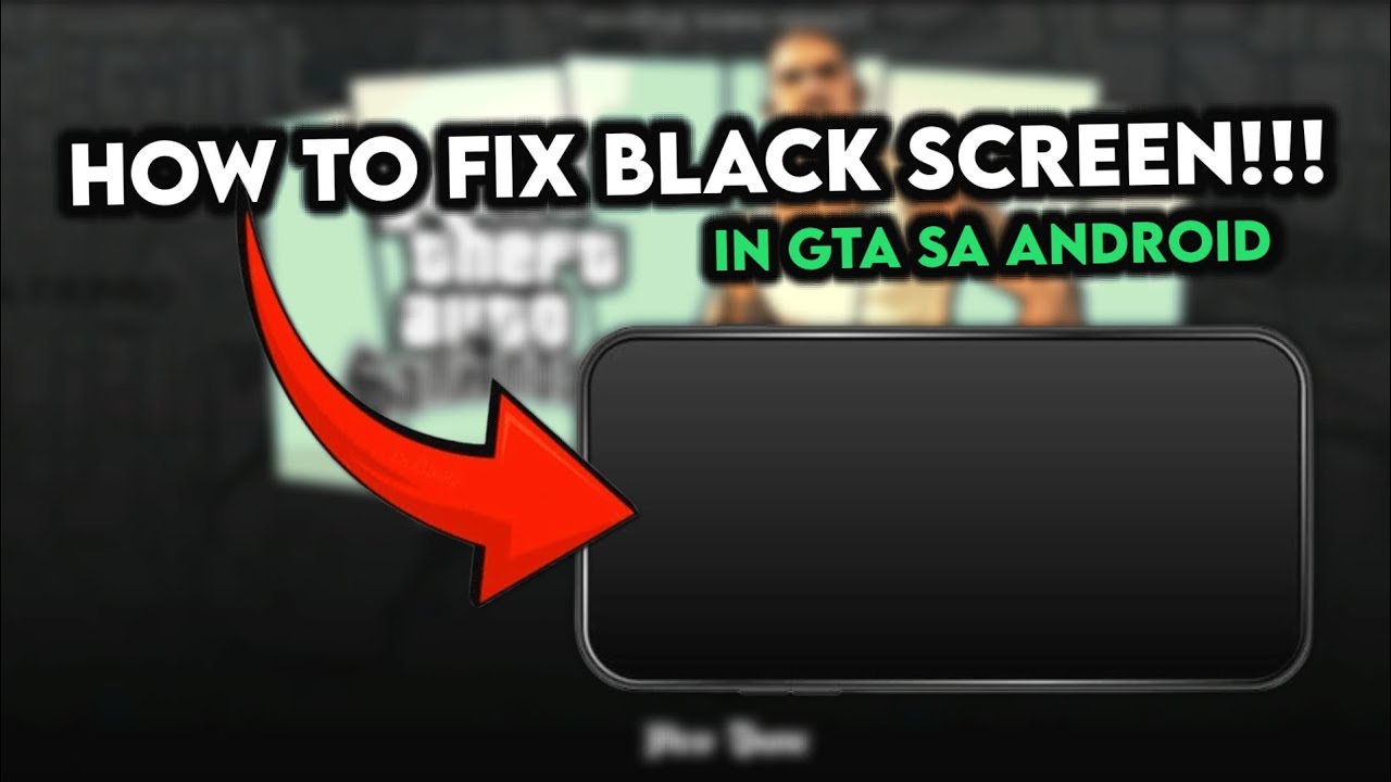 How To Fix Black Screen in GTA SA Android #gtasanandreas #mobile - YouTube